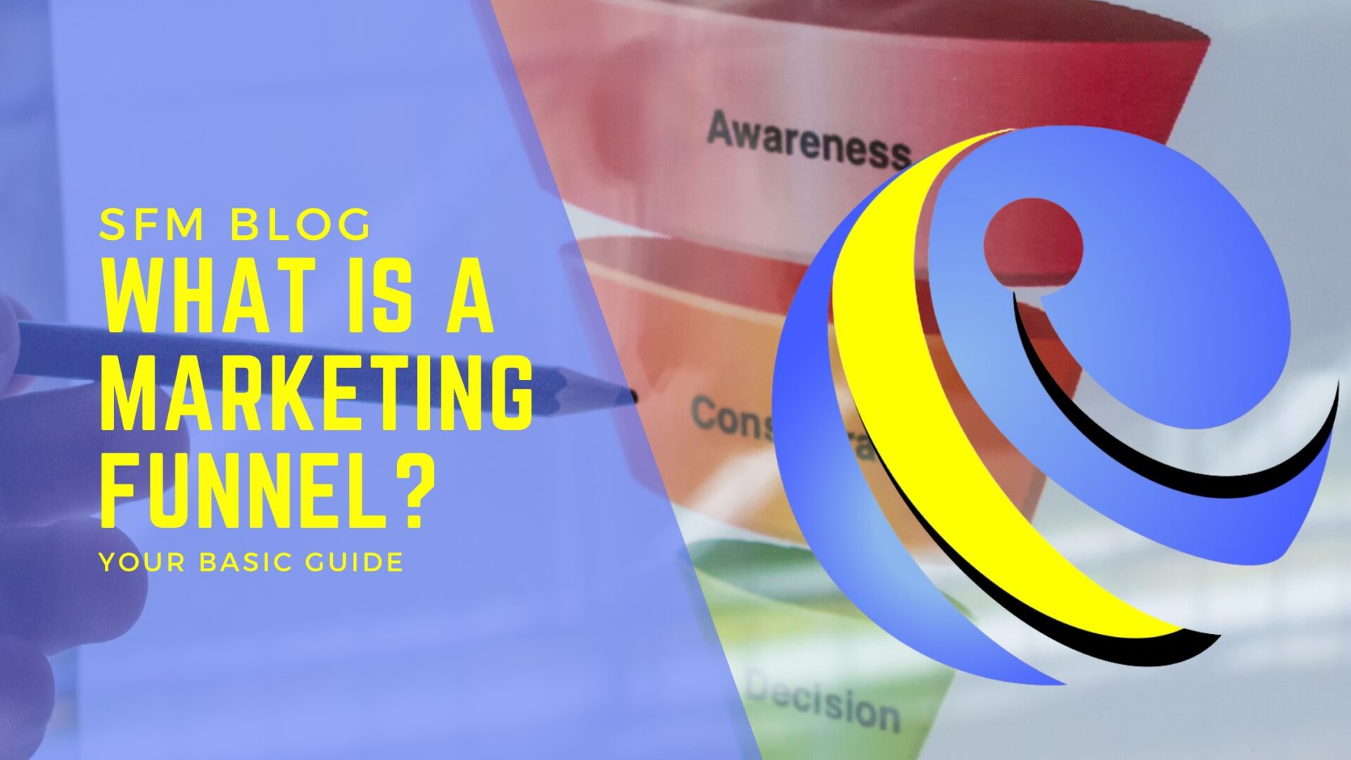 What Is A Marketing Funnel? | Lead Generation | SFM Sales | Kent
